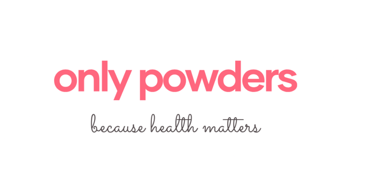 Only Powders